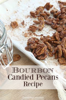 Bourbon Candied Pecans Recipe - Thistle Key Lane
