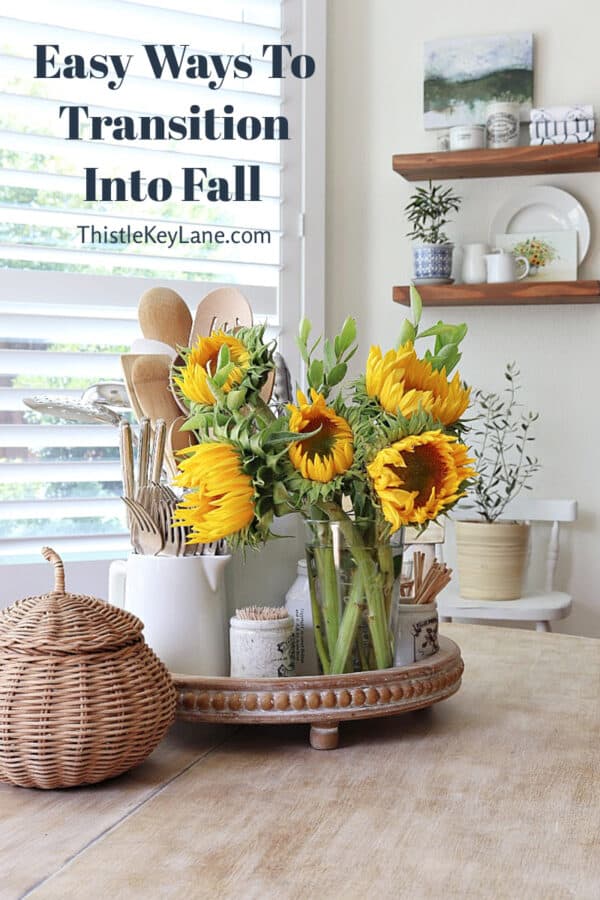 Easy Ways To Transition Into Fall - Thistle Key Lane