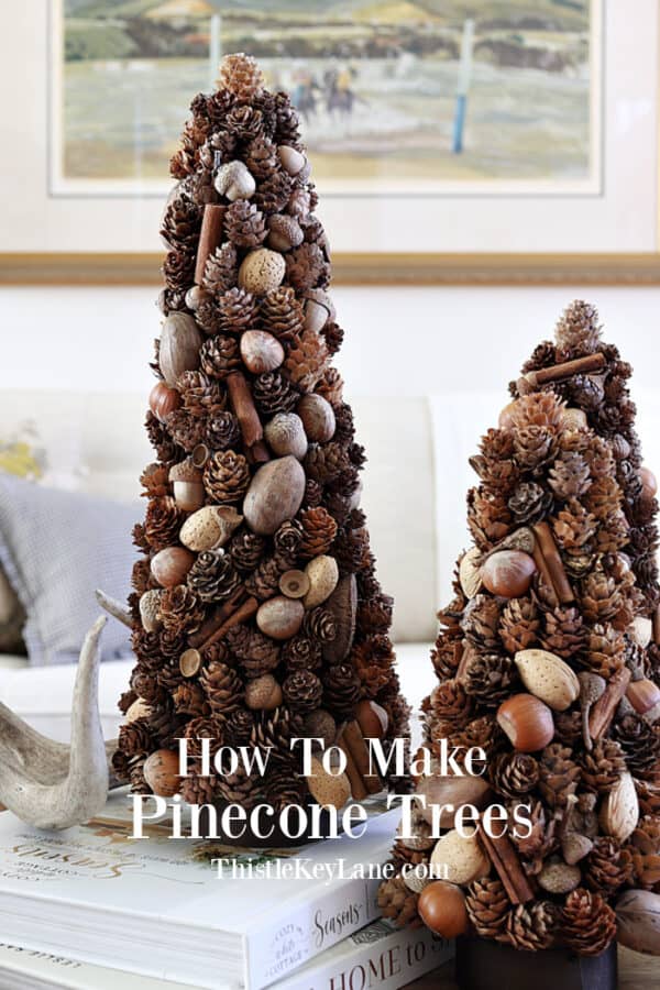 How To Make Pinecone Trees - Thistle Key Lane