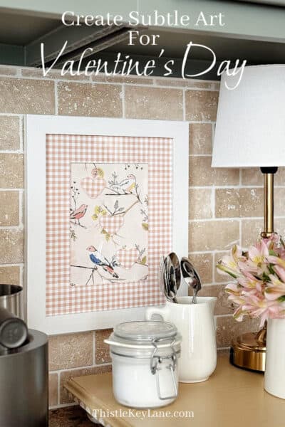 DIY Subtle Valentine's Day Art - Thistle Key Lane