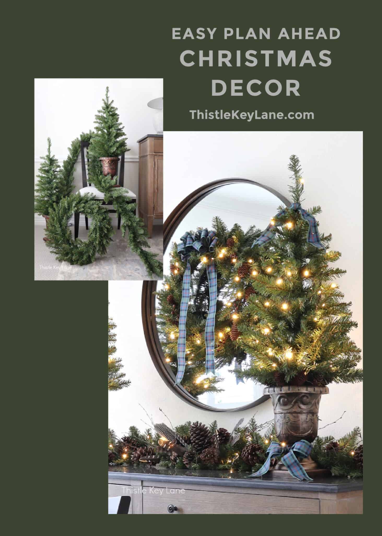 Easy Plan Ahead Christmas Decorating - Thistle Key Lane